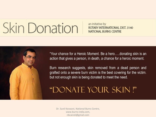 Skin donation awareness presentation new by Dr. Sunil Keswani, National ...
