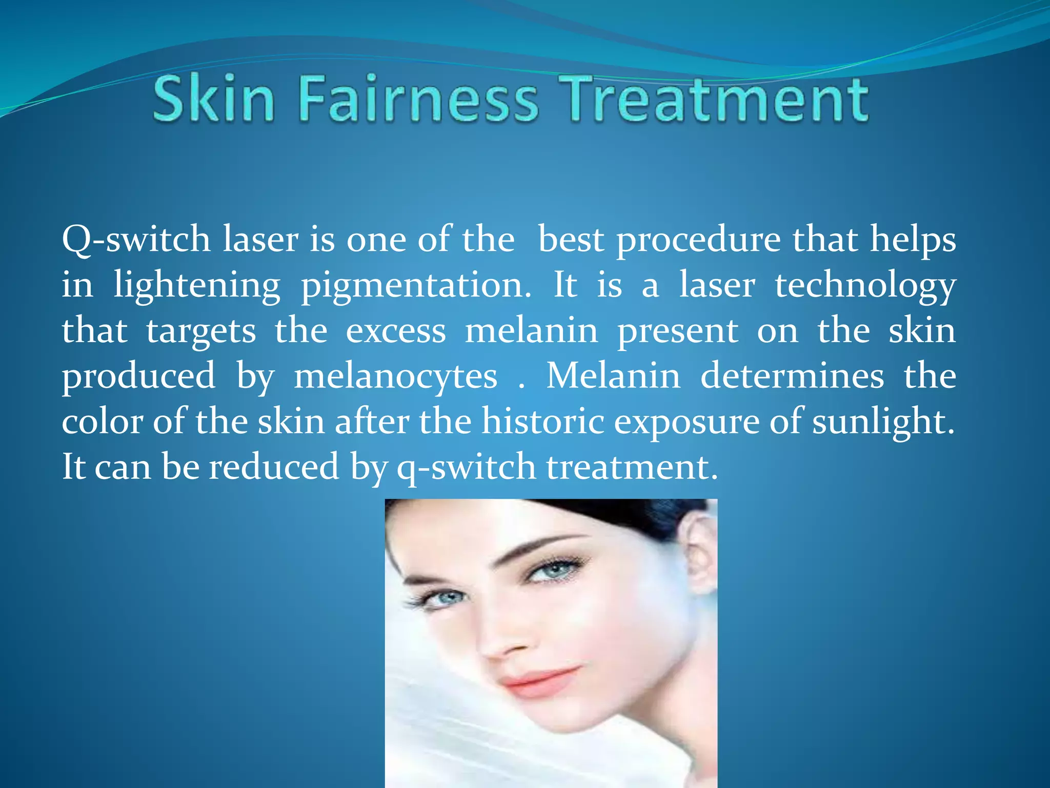 Skin fairness treatment | PPTX