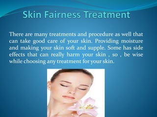 Skin fairness treatment | PPT