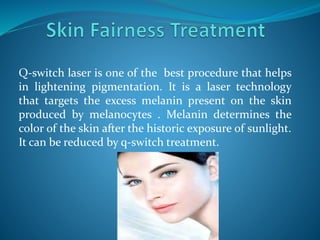 Skin fairness treatment | PPT