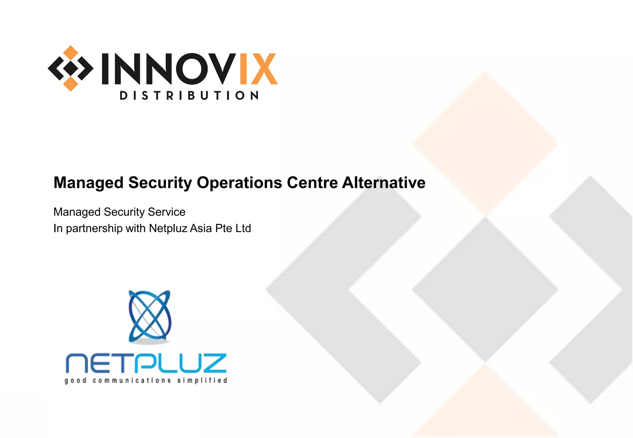 Managed Security Operations Centre Alternative - Managed Security Service | PPT