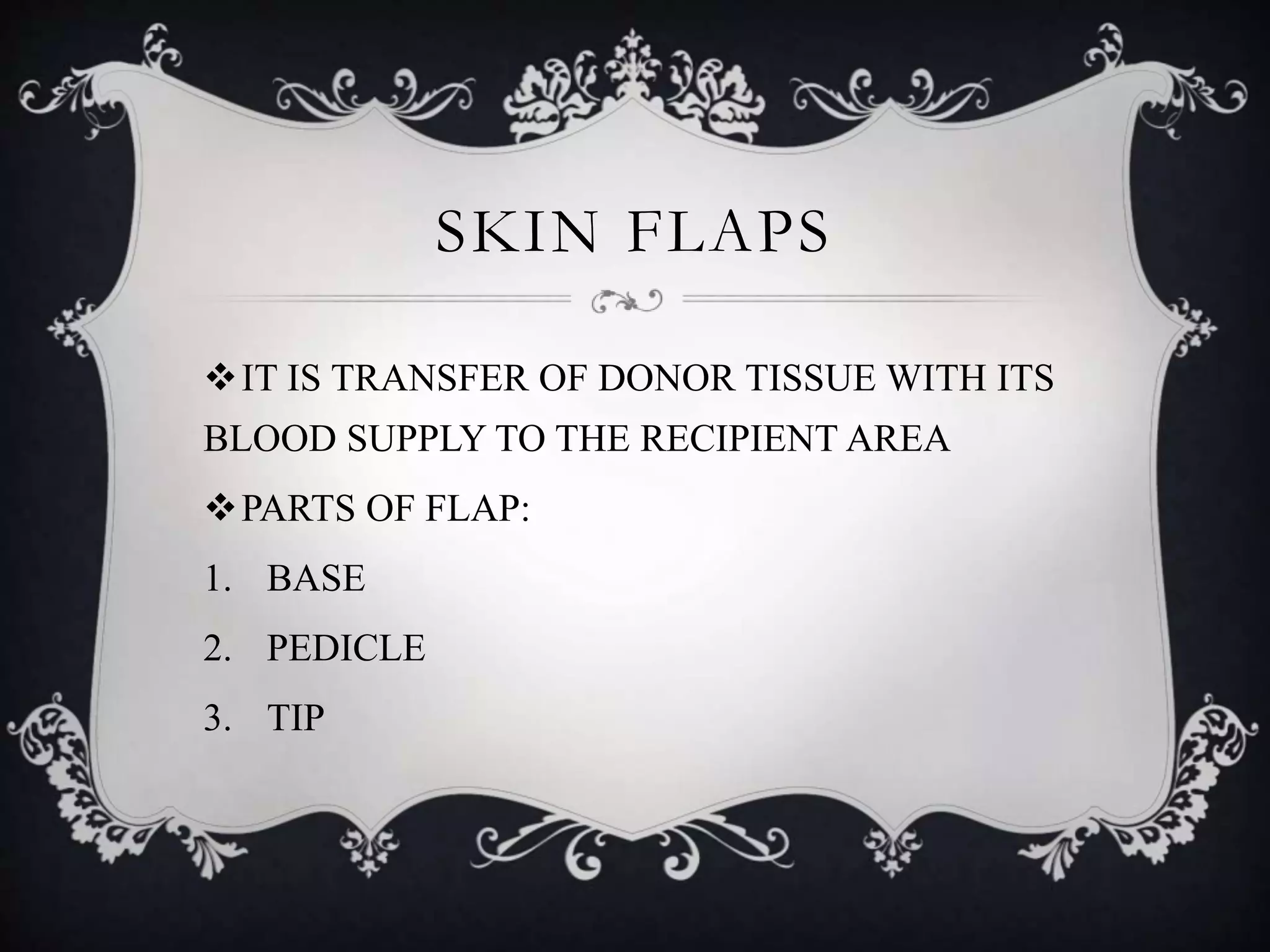 Skin graft & flaps in diffrent surgeries & injuries | PPTX