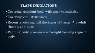 Skin graft and Flap surgery | PPTX