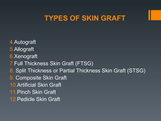 Skin grafting full | PPT