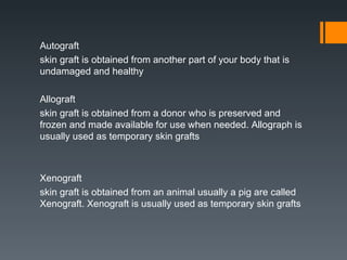 Skin grafting full | PPT