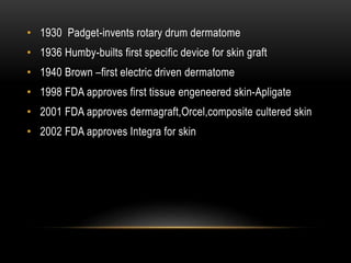 Skin graft in oral and maxillofacial surgery | PPTX