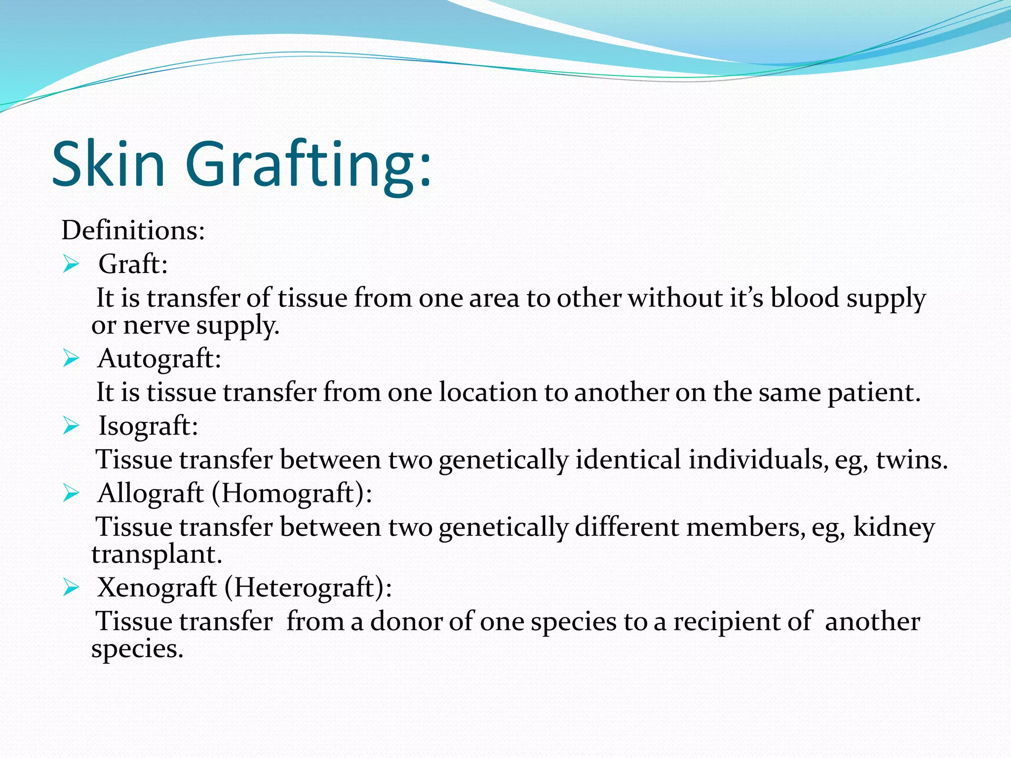 Skin grafts and skin flaps | PPTX