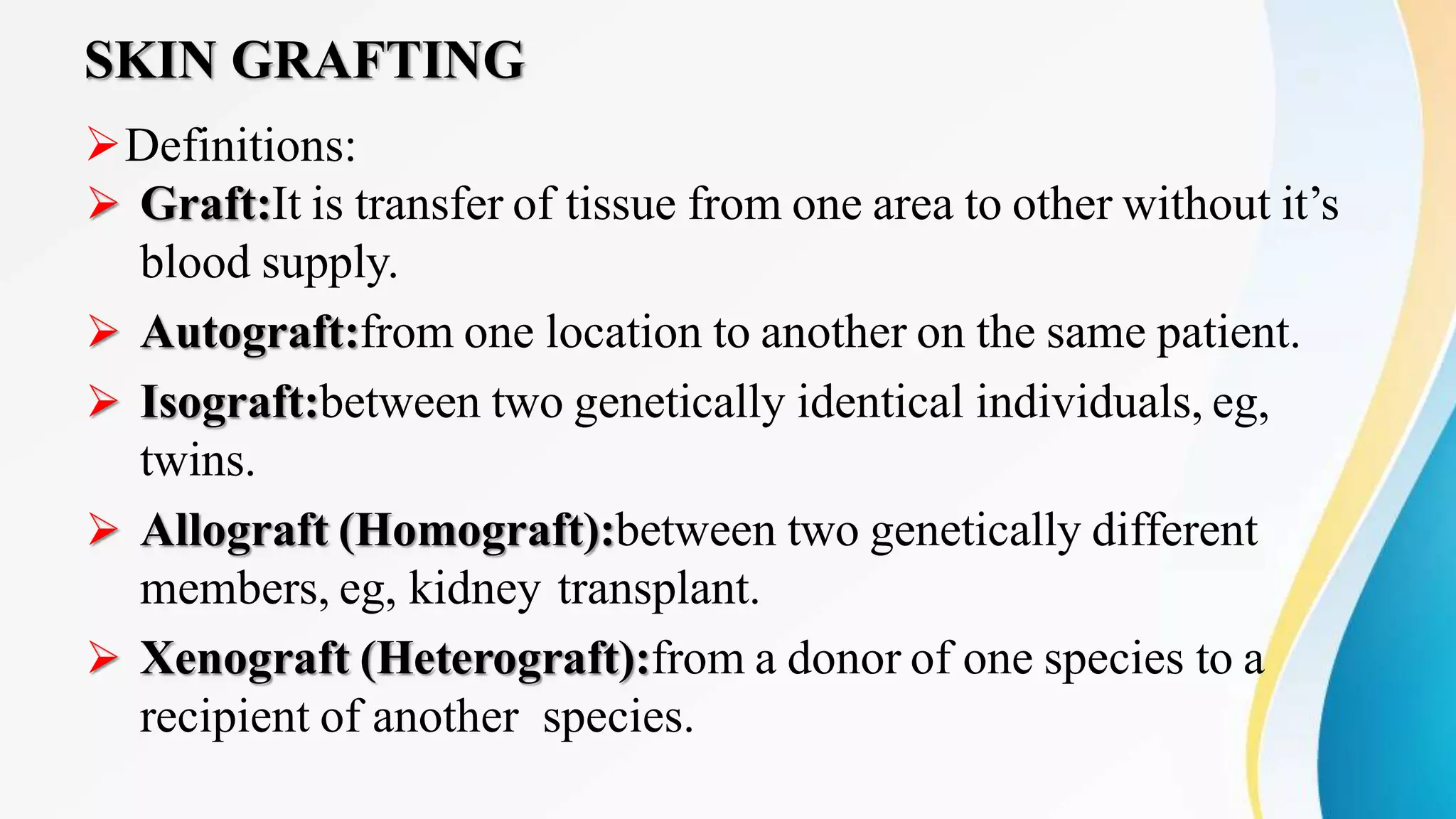 Skin grafts and skin flaps | PPTX