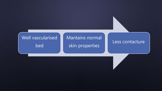 Skin grafts in oral and maxillofacial surgery | PPTX