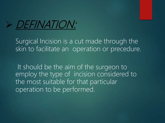 Skin incisions final | PPTX | Death, Injury, or Military Conflict ...