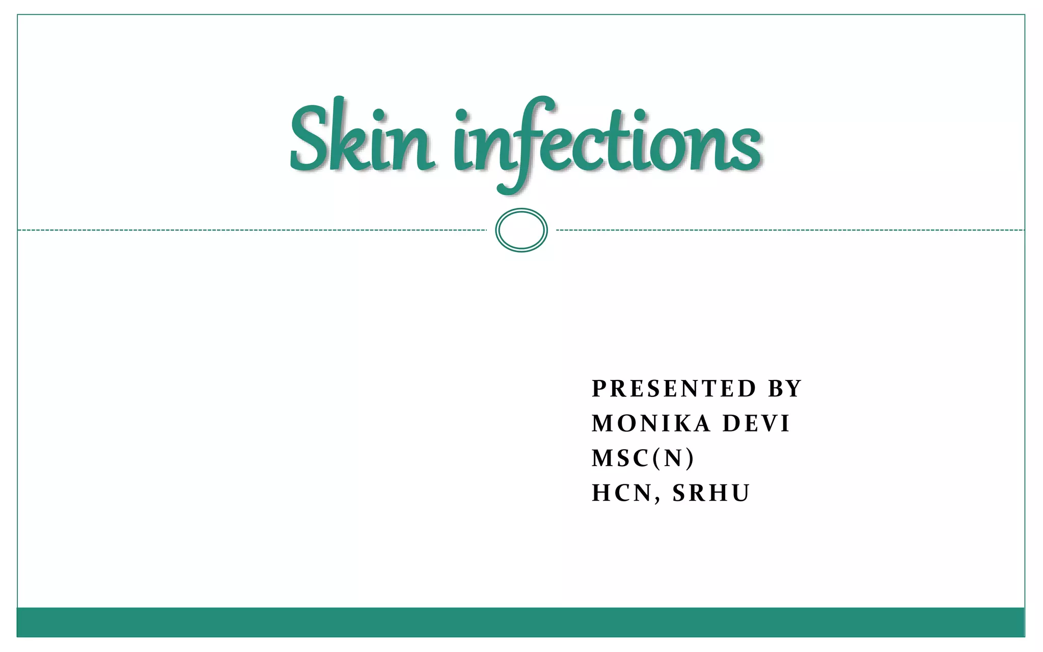 Skin infections | PPTX