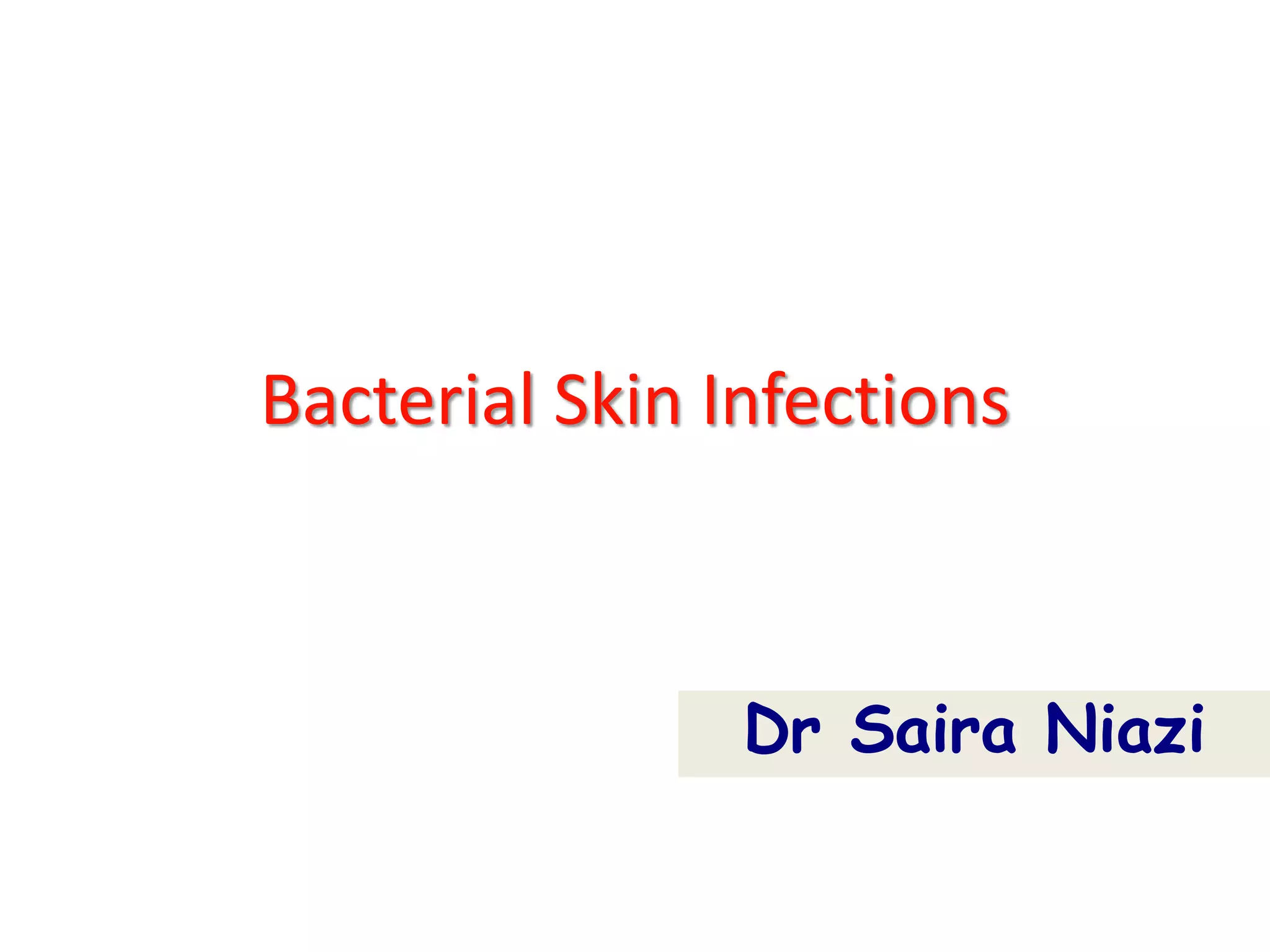 skin infections bacterial.pptx