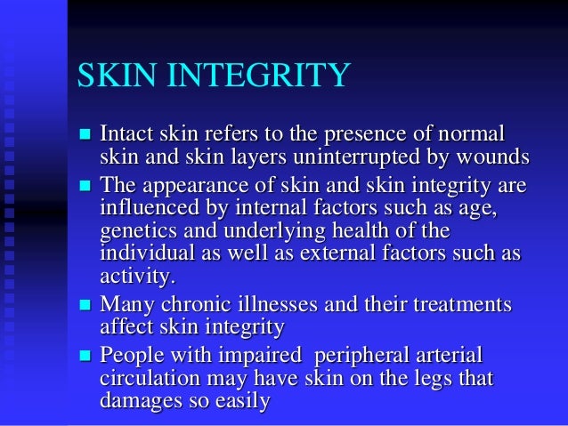 Skin integrity and wound care [autosaved] (2)
