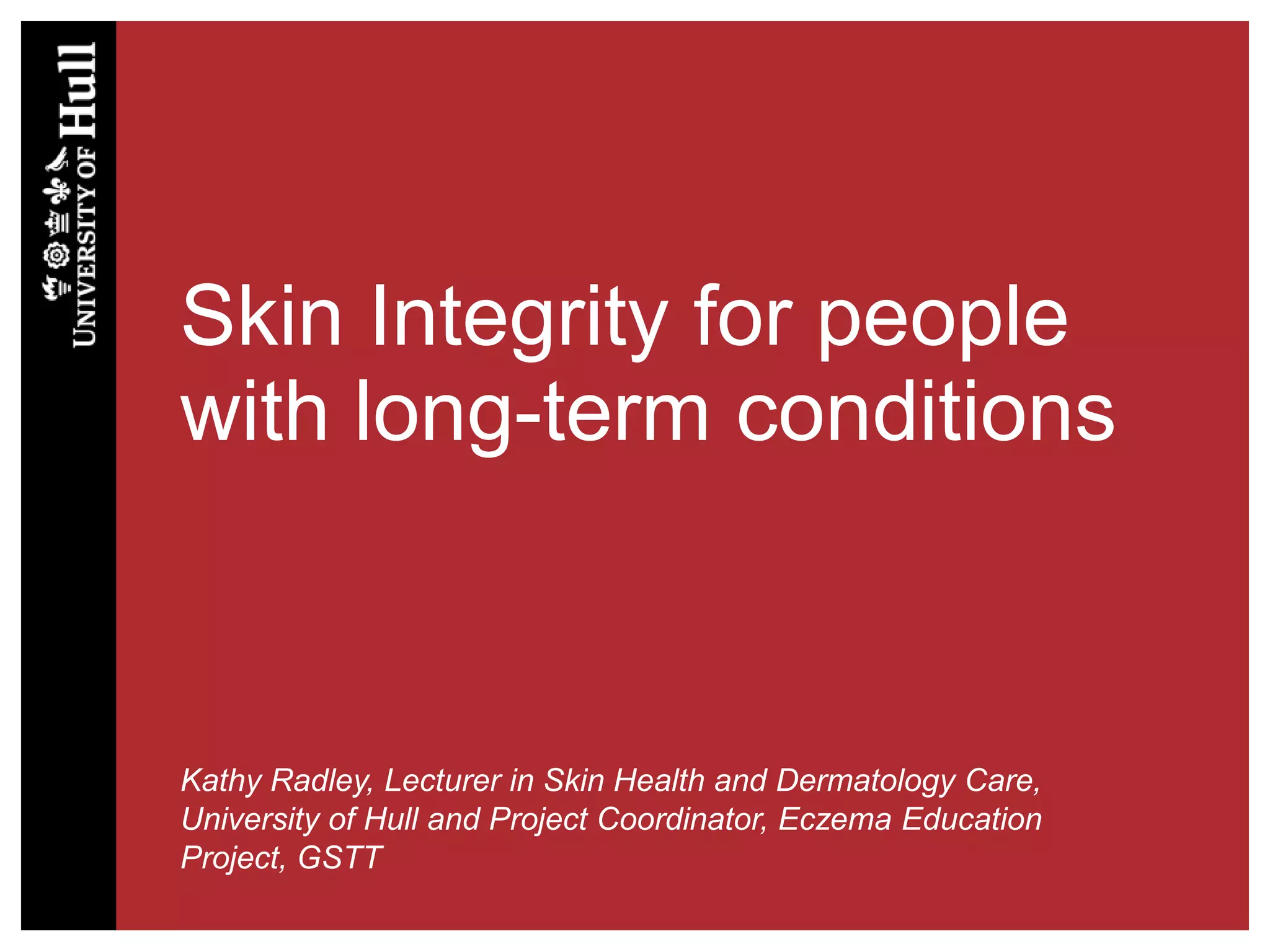 Skin integrity for people with long term conditions | PPT