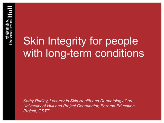 Skin integrity for people with long term conditions | PPT