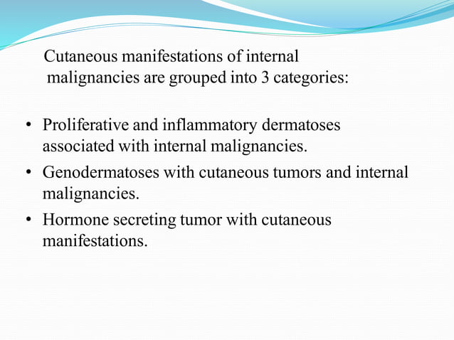 Skin manifestation of internal malignancy | PPTX | Skin and Dermatology ...