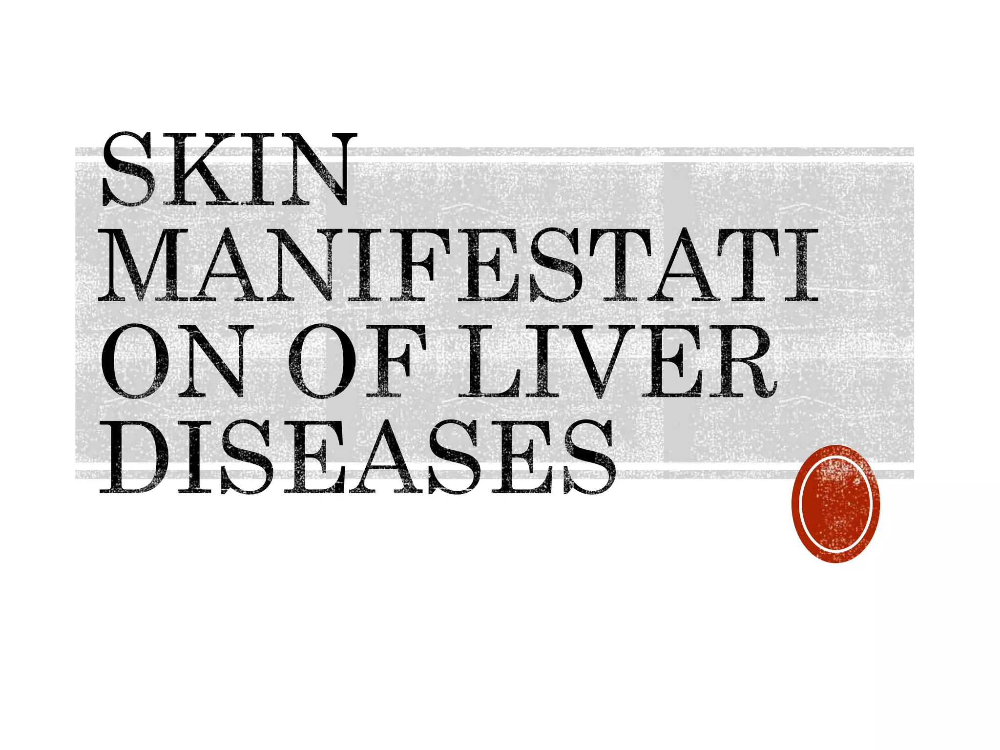 skin manifestation liver disease.pptx