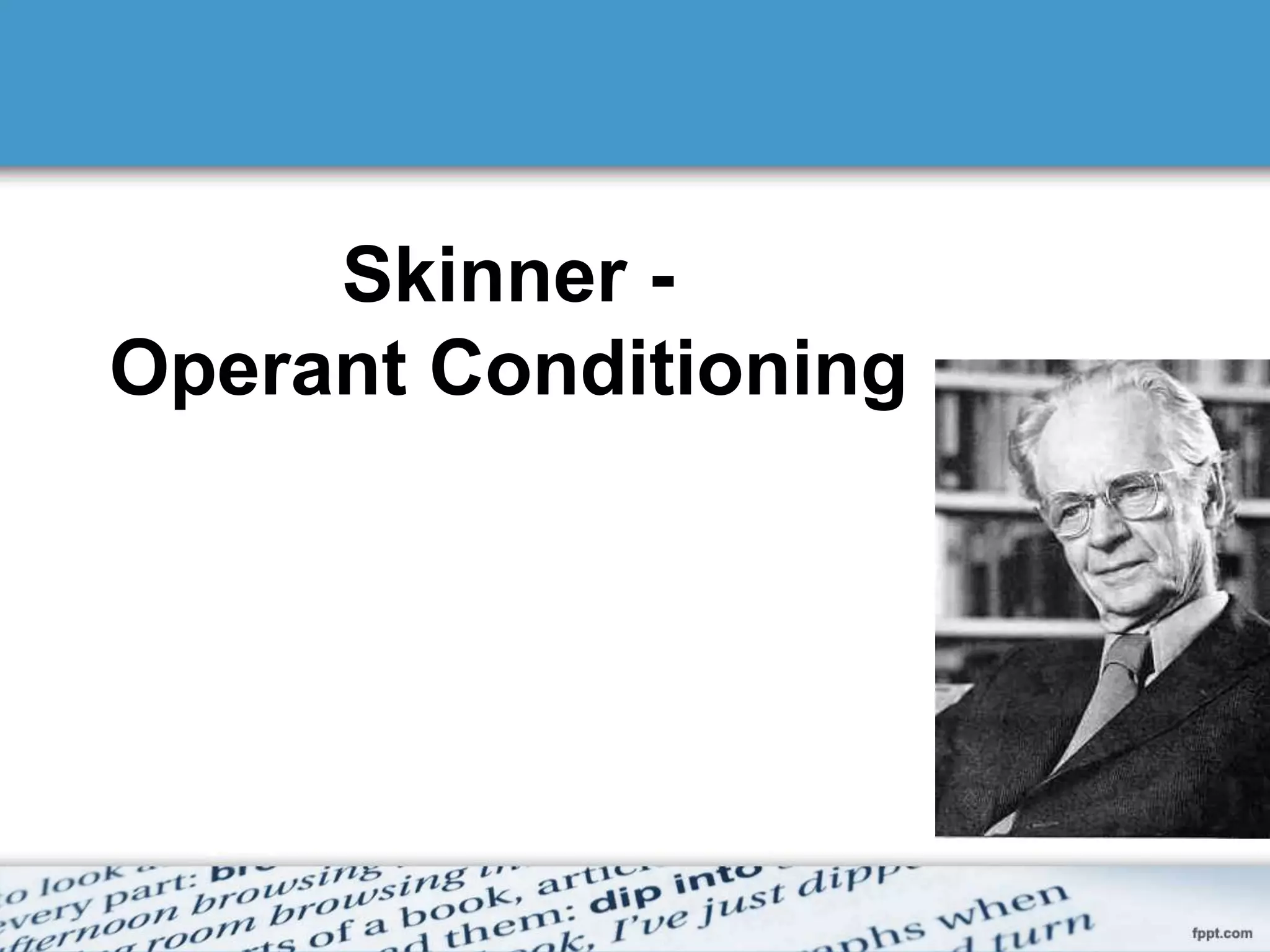Skinner learning theory | PPTX