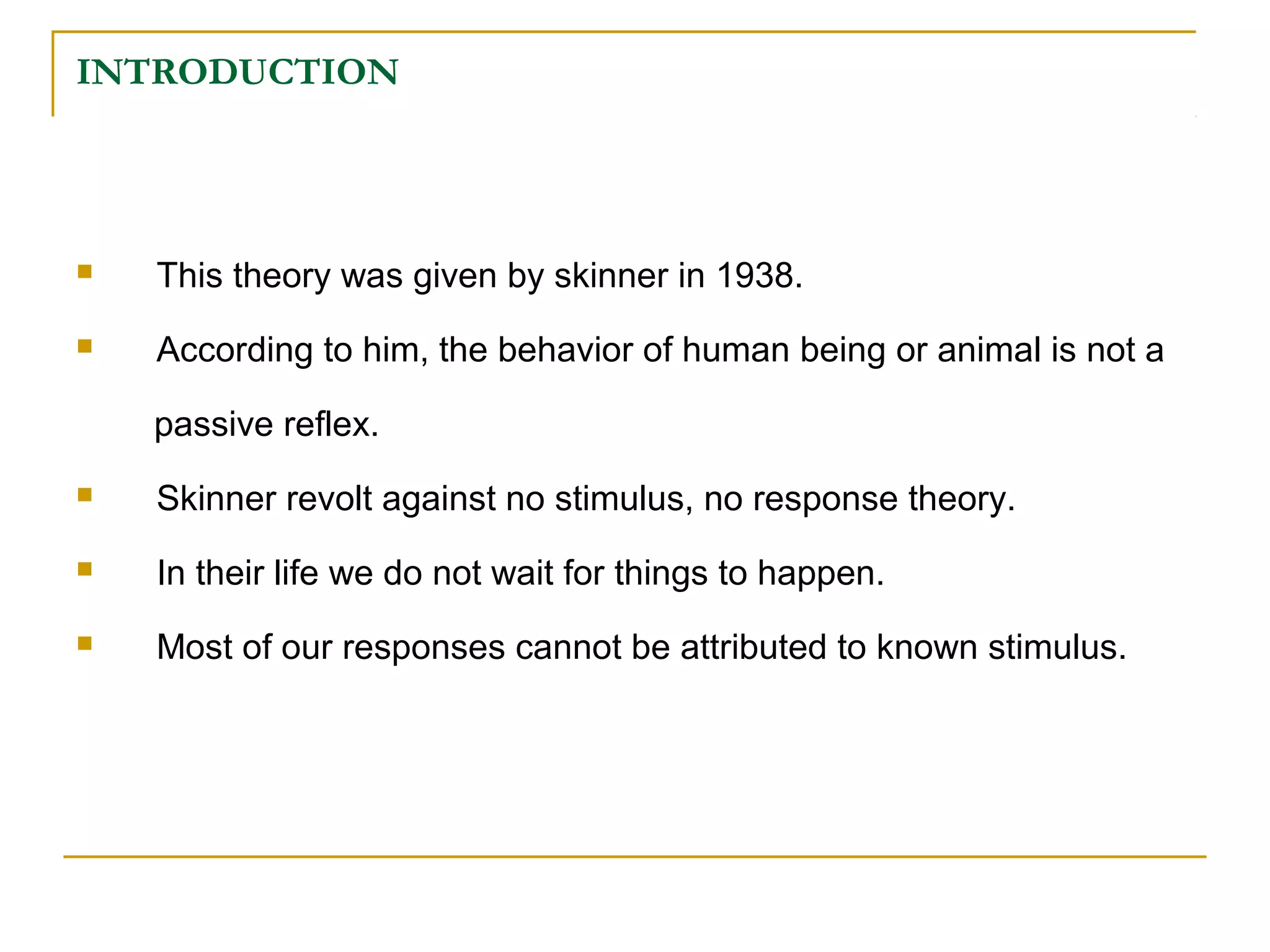Skinner’s operant conditioning theory | PPT