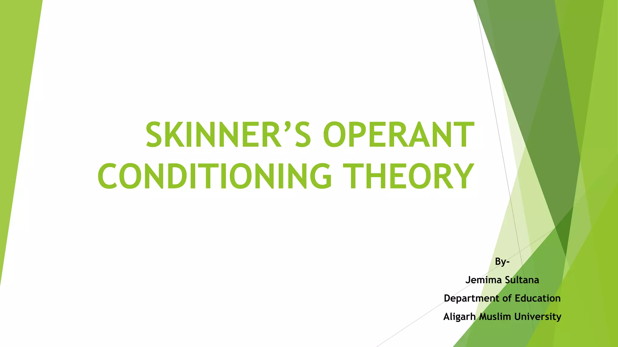 Skinner's Operant Conditioning Theory | PPTX