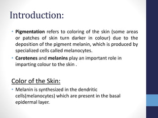 Skin pigmentation | PPTX