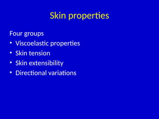 Skin properties and skin grafting FOR BURNS.pptx