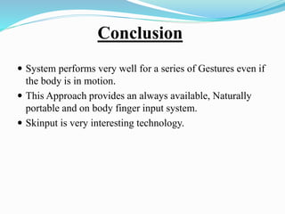 Skinput Technology | PPTX | Computer Peripherals | Computing