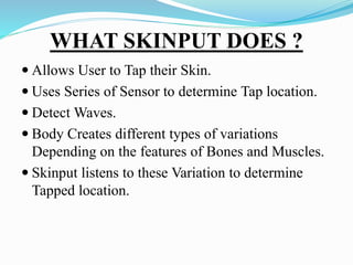Skinput Technology | PPTX | Computer Peripherals | Computing