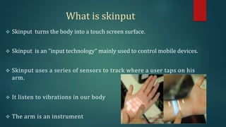 Skinput Technology | PPTX