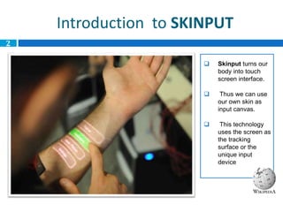Skin put technology | PPTX
