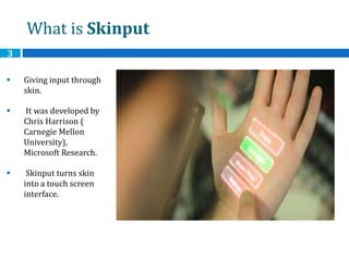 Skin put technology | PPTX