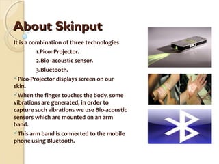 Skinput technology | PPT | Computer Peripherals | Computing