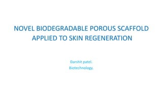 Skin regeneration | PPTX