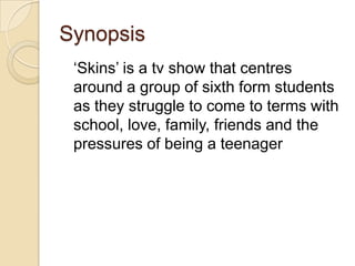 Skins | PPT