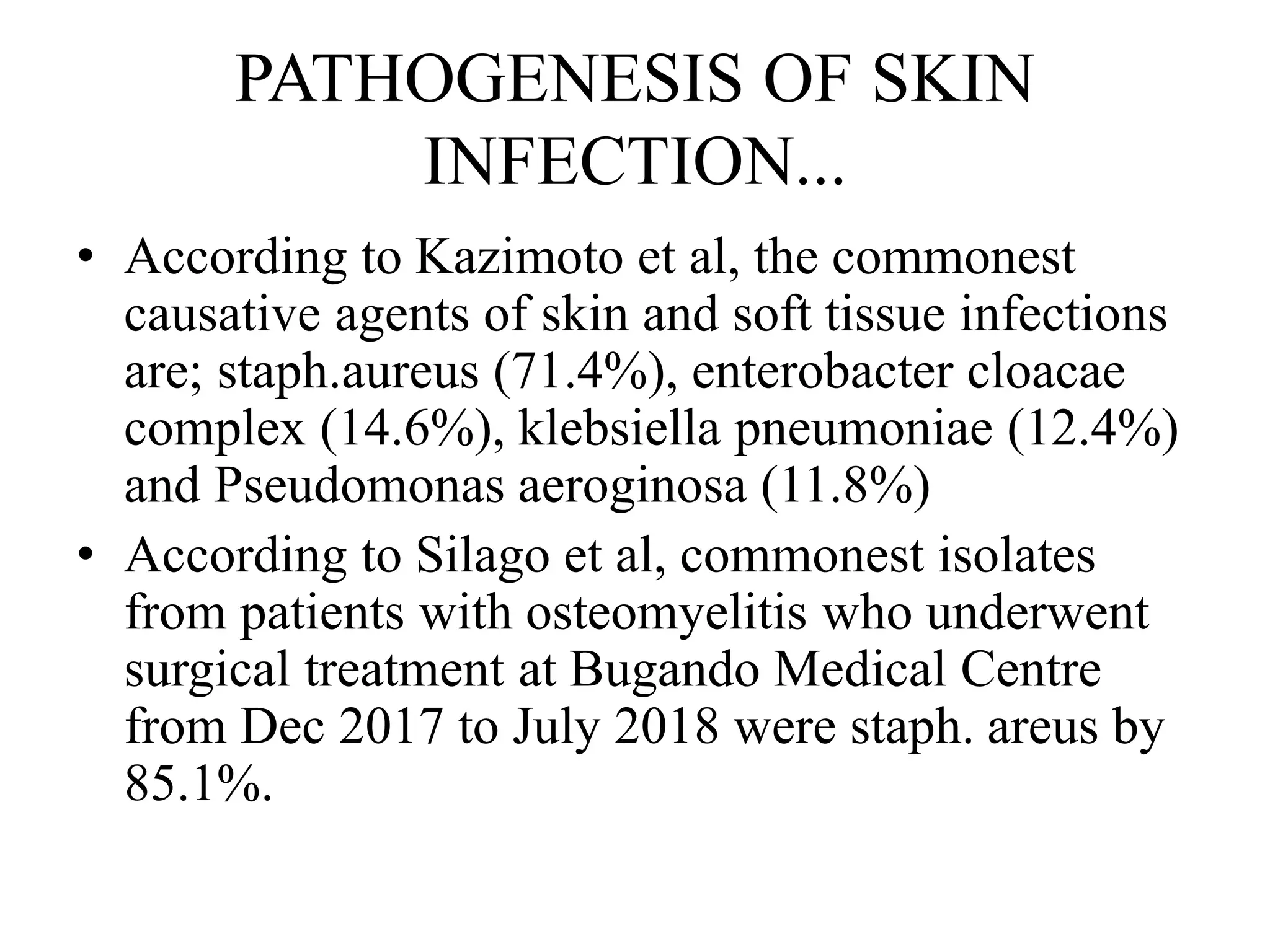 SKIN,SOFT TISSUE AND JOINTS INFECTIONS_07Dec2021.pptx | Skin and ...