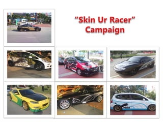 Skin Ur Racer Campaign | PPT