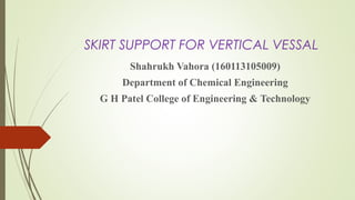 Skirt support for vertical vessal 16 06,07,08,09 | PPT