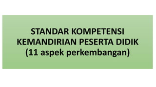 SKKPD DALAM BK dan PENDIDIKAN NASIONAL puskusbuk 2020.pptx