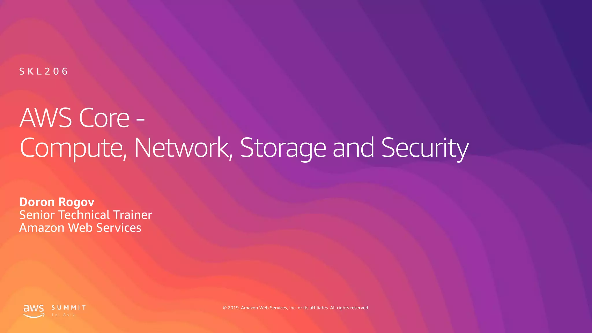 AWS Core - Compute, Network, Storage and Security | AWS Summit Tel Aviv ...
