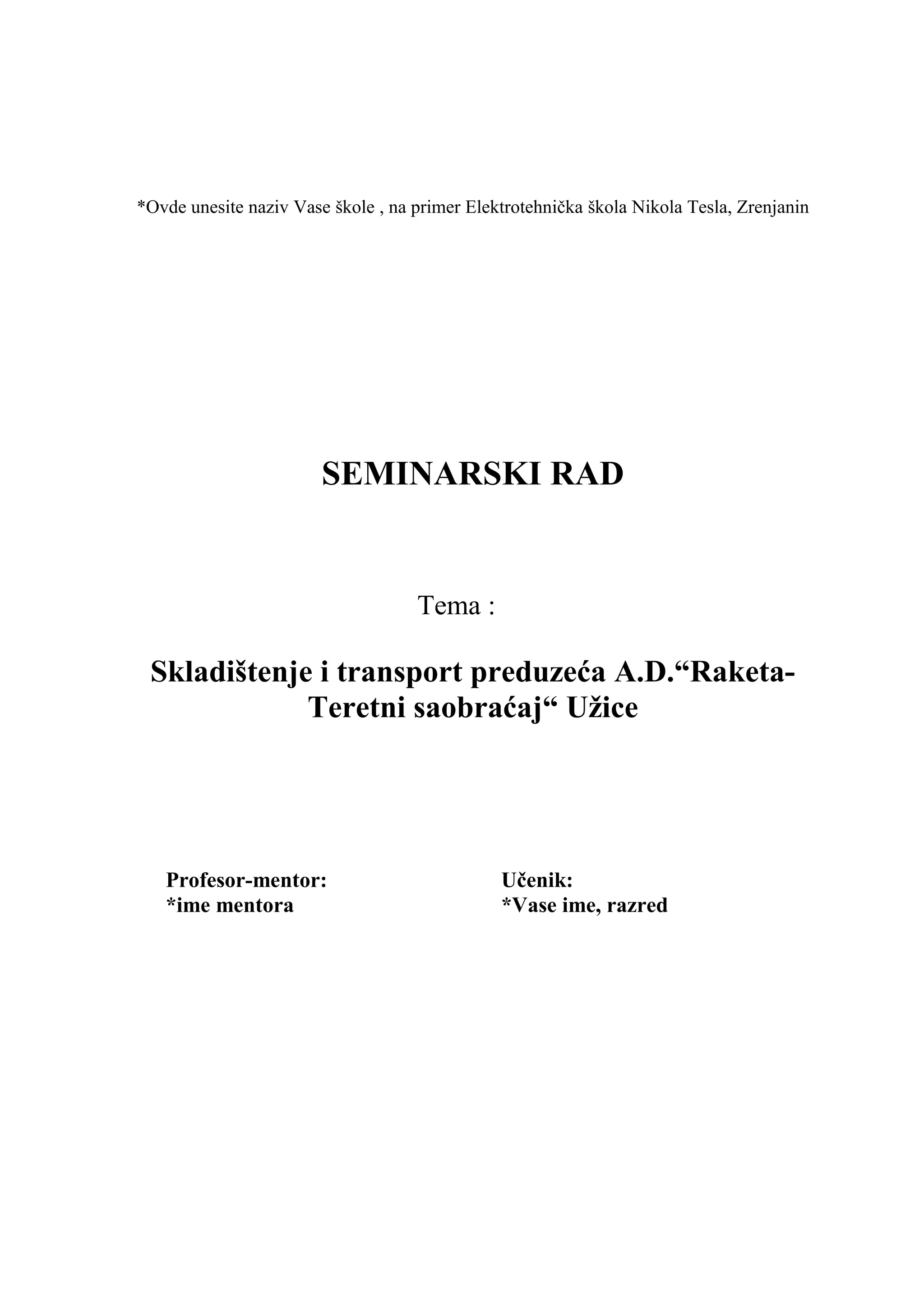 Skladistenje i transport preduzeca a.d.'raketa teretni saobracaj' uzice ...