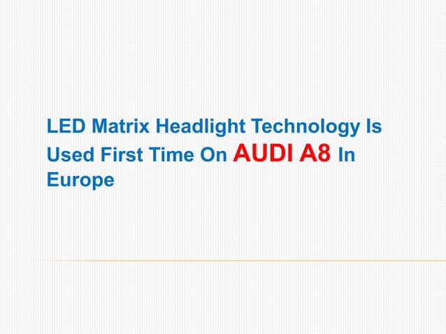 Led Matrix Headlights | PPTX | Auto Technology | Automotive