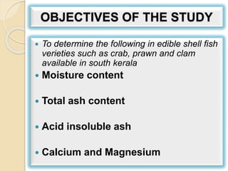 A COMPARATIVE STUDY OF WATER AND MINERAL CONTENT OF EDIBLE SHELL FISH ...