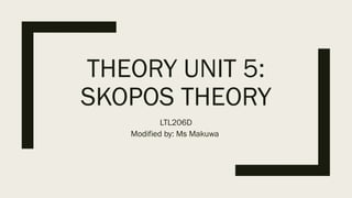 SKOPOS THEORY.pptx...................... | PPTX