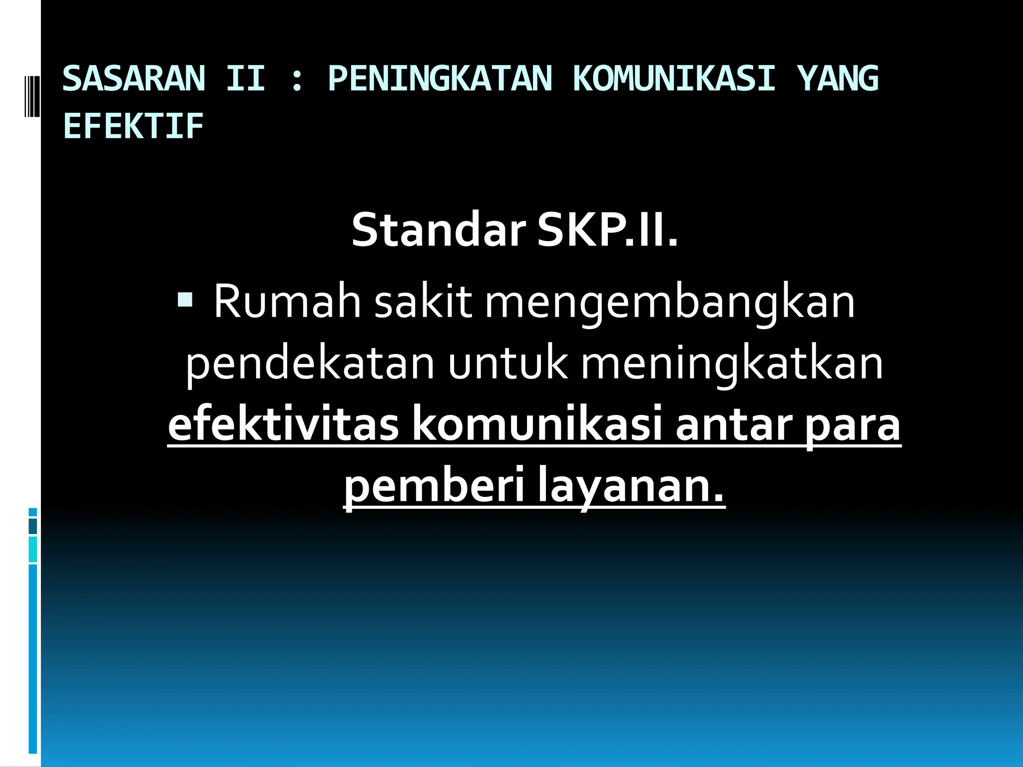 Sasaran Keselamatan Pasien SNARS SKP New.pptx