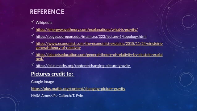 GENERAL THEORY OF RELATIVITY, GTR, GRAVITY, SPACE TIME THEORY, ASTROPHYSICS, PHYSICAL SCIENCE ...