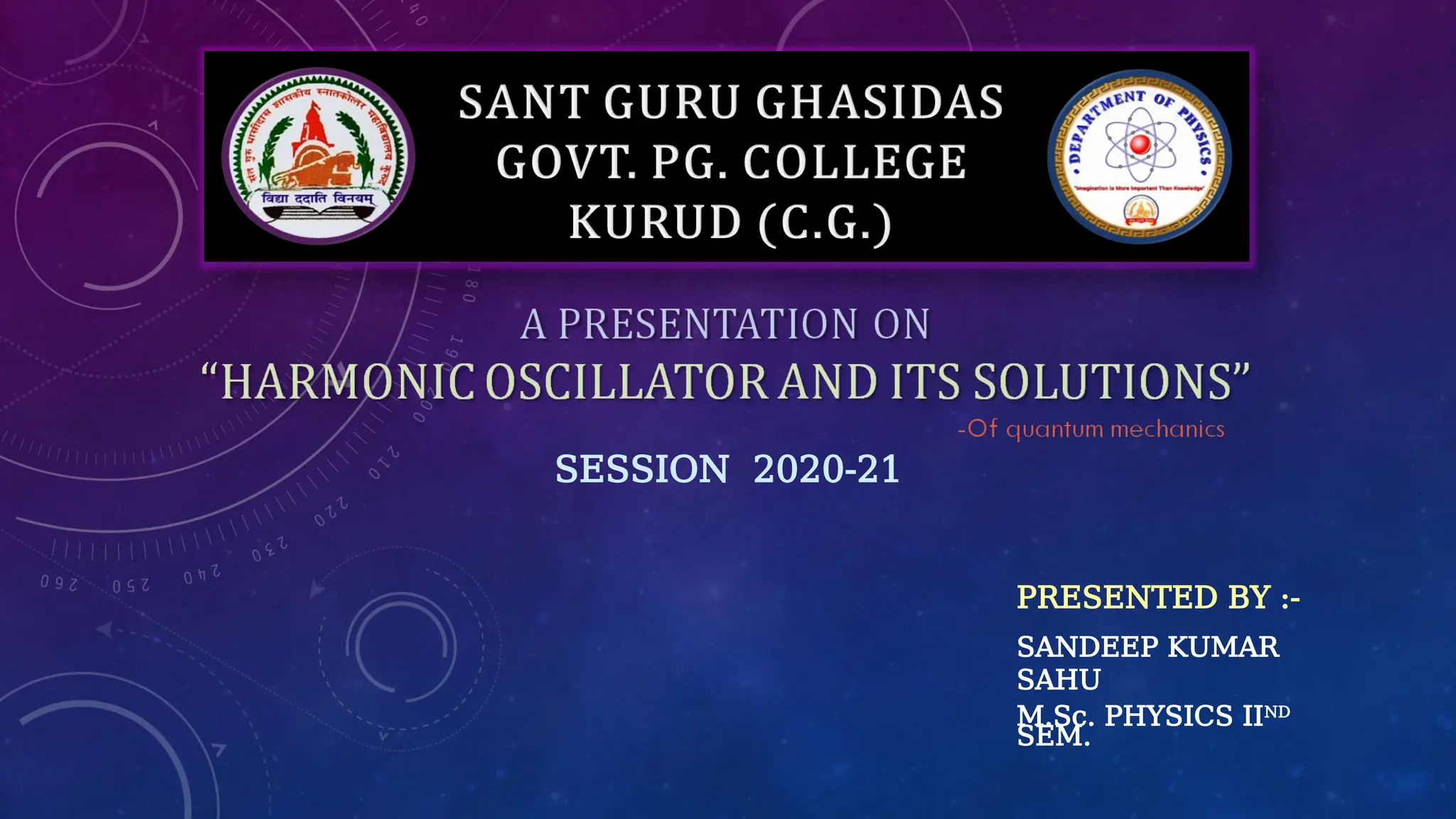 HARMONIC OSCILLATOR SIMPLE HARMONIC MOTION (SANDEEP).pptx