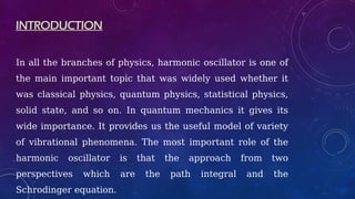 HARMONIC OSCILLATOR SIMPLE HARMONIC MOTION (SANDEEP).pptx