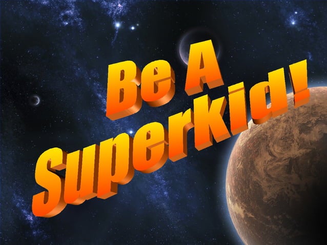 Superkid Presentation | PPT