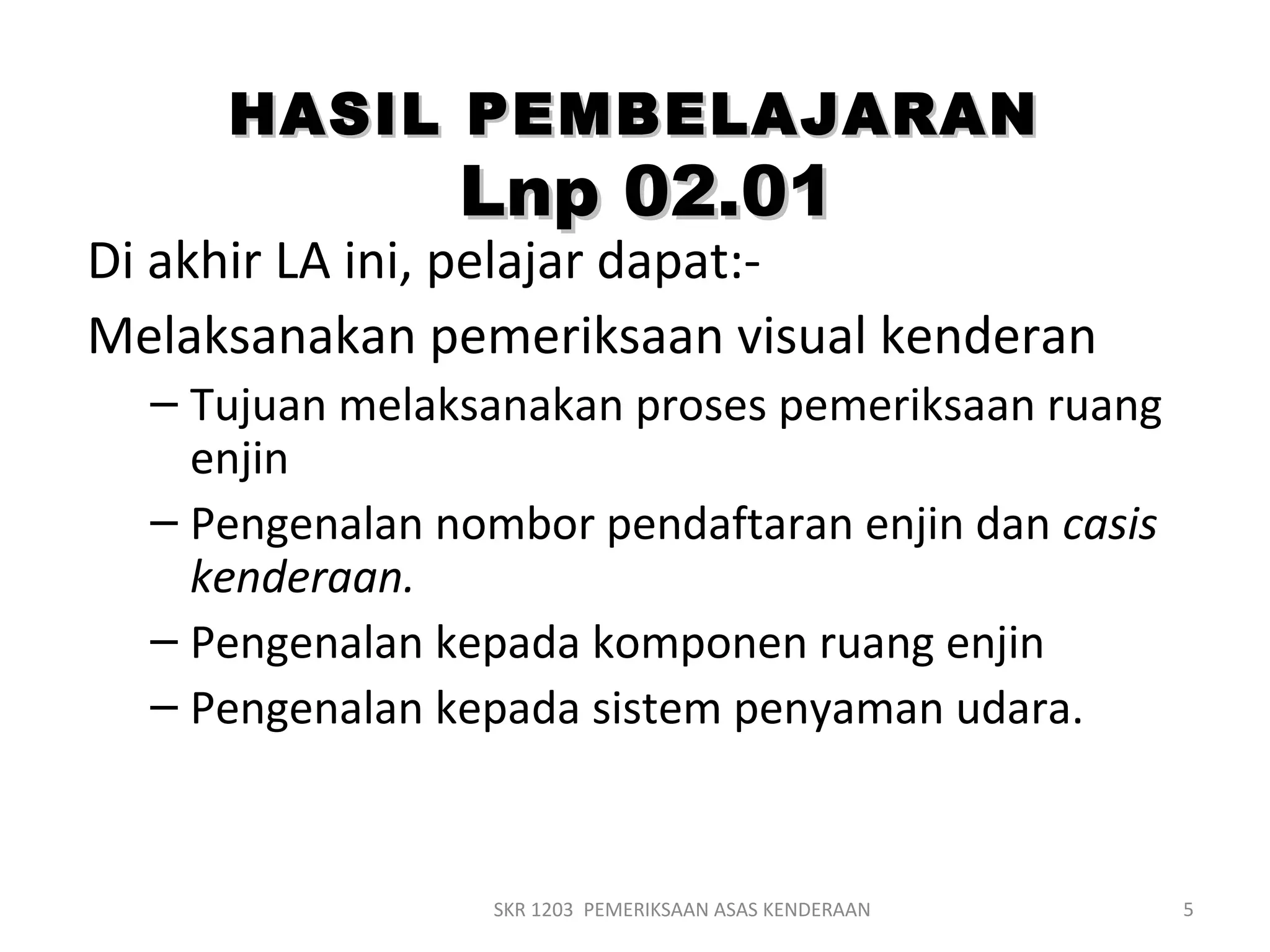 Pemeriksaan Visual Sistem kenderaaan | PPT