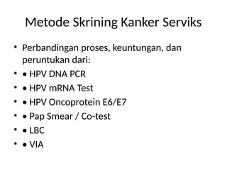Skrining Kanker Serviks Jeni skrining dan pemilihan penggunaan dalam ...